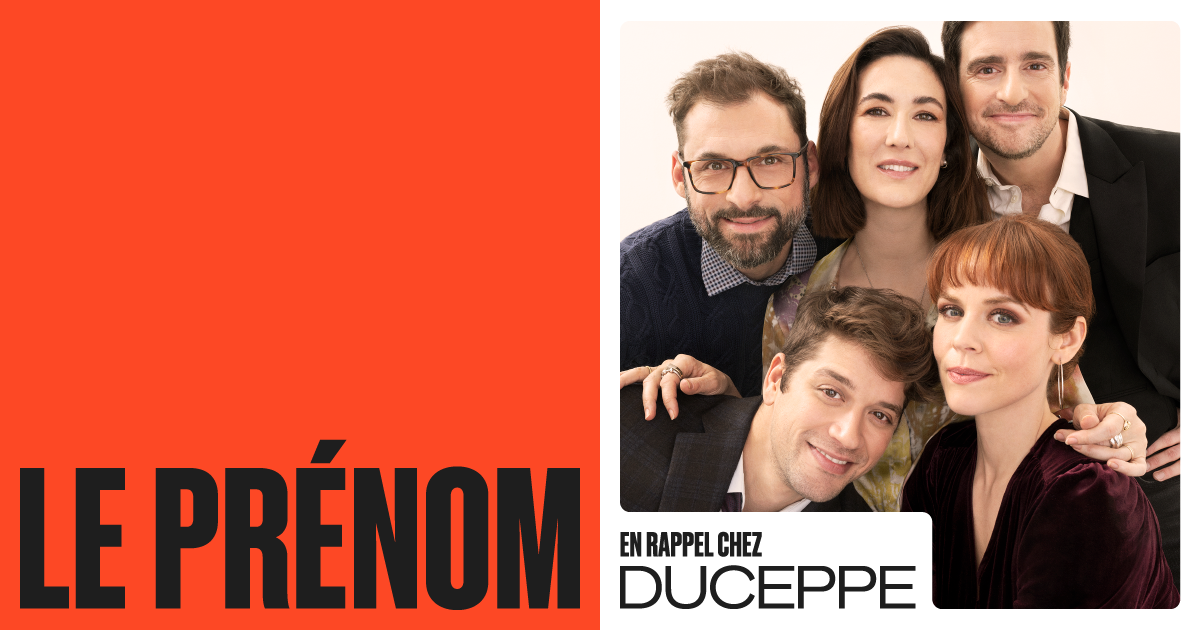 Programme Le Prénom - Théâtre Duceppe